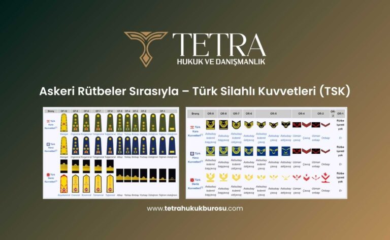 Askeri Rütbeler Sırasıyla – Türk Silahlı Kuvvetleri (TSK) » Tetra Hukuk